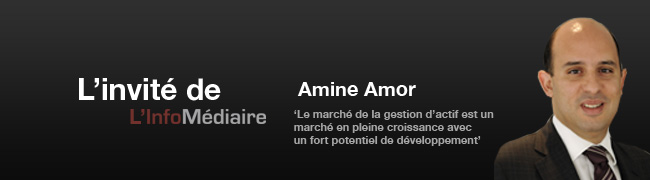 Amine Amor, Président de l’ASFIM - Infomédiaire