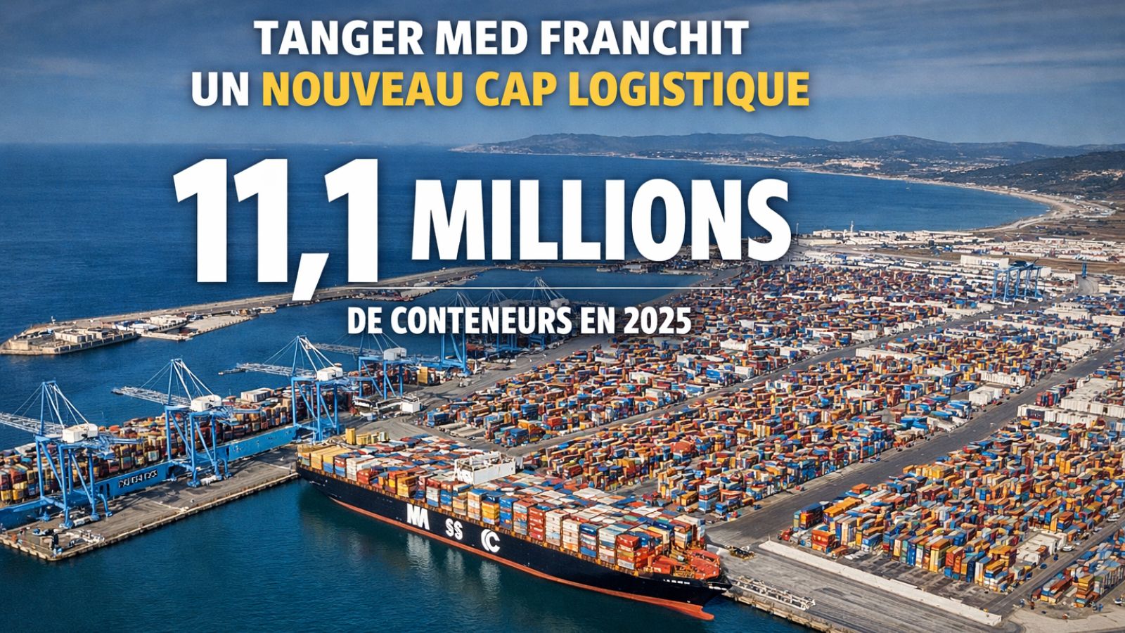 Tanger Med dépasse les 11 millions de conteneurs en 2025 - Infomédiaire